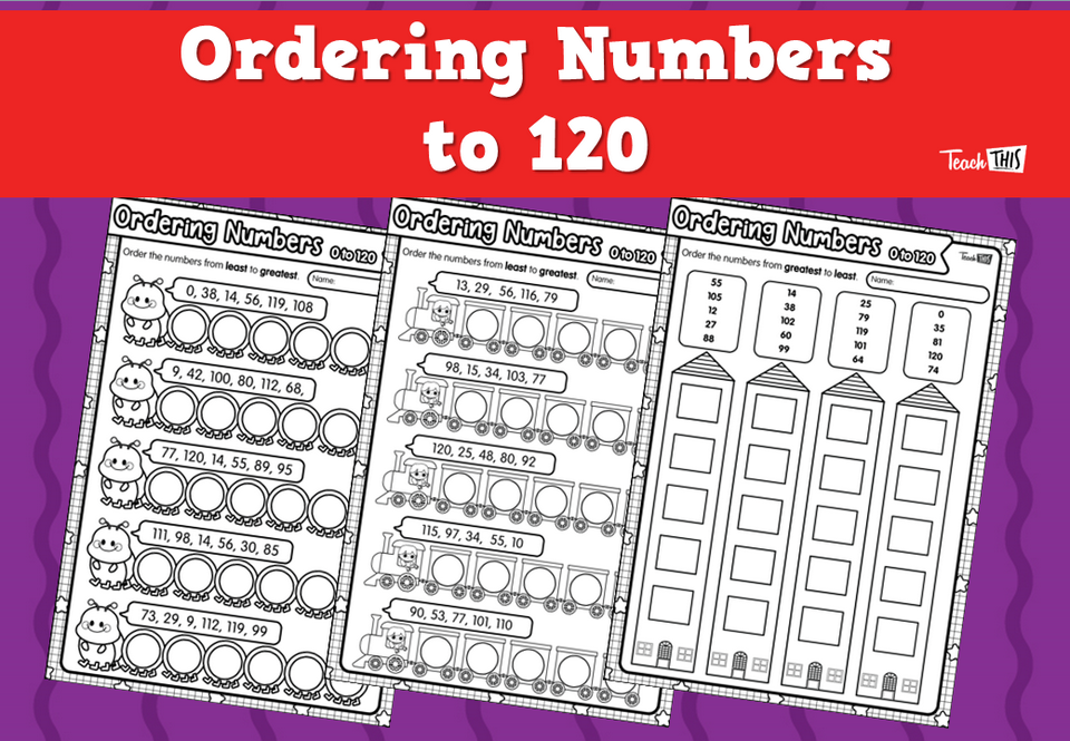 Ordering Numbers to 120 :: Teacher Resources and Classroom Games ...