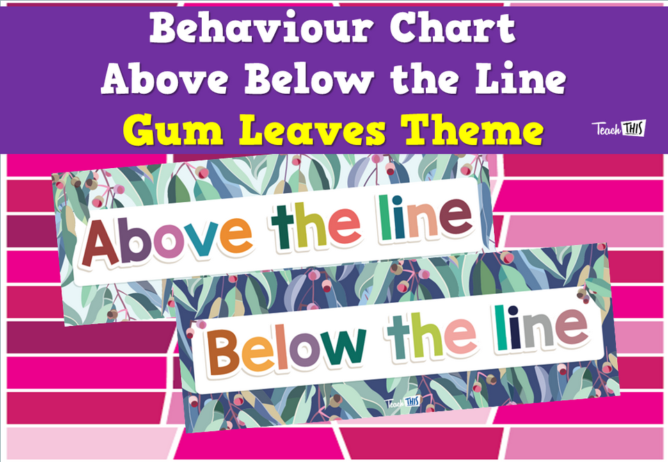 Behaviour Chart - Above Below the Line - Gum Leaves Theme :: Teacher ...
