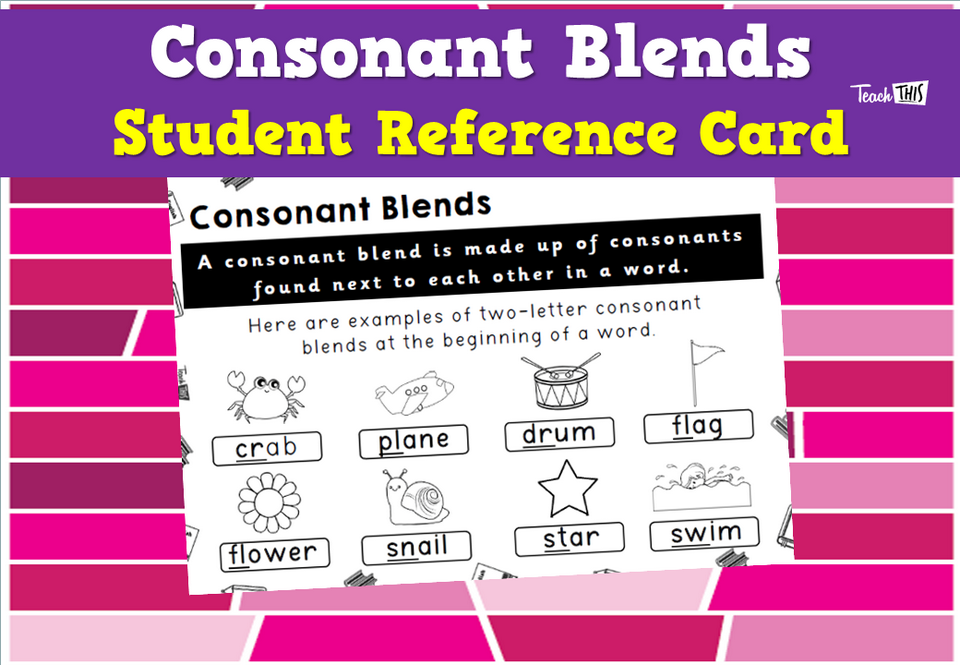 Consonant Blends - Student Reference Cards :: Teacher Resources and ...