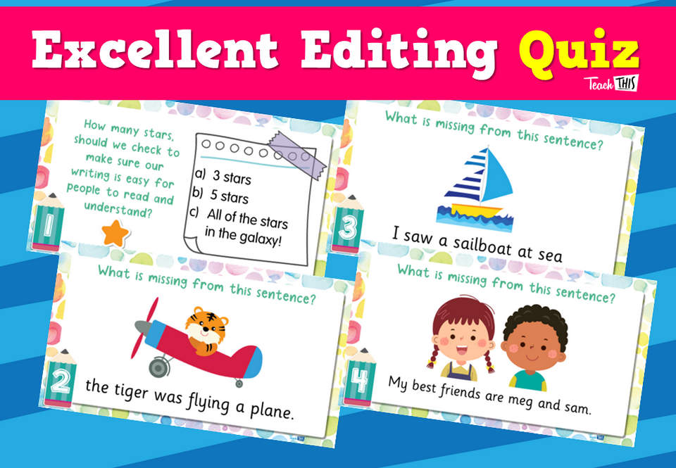 Excellent Editing Quiz :: Teacher Resources and Classroom Games ...