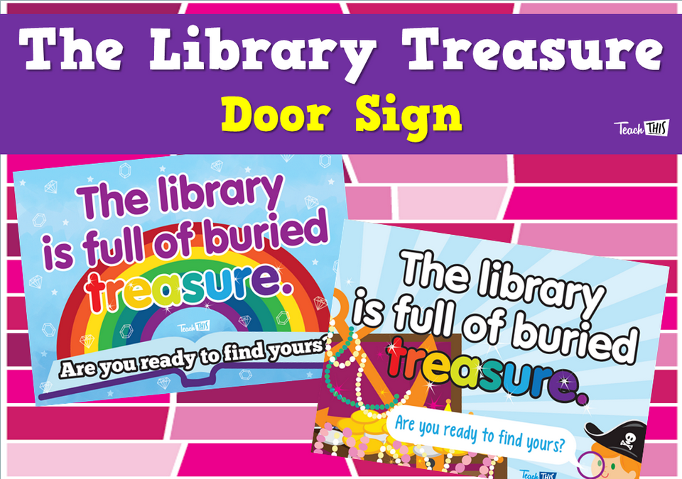 The Library Treasure - Door Sign :: Teacher Resources and Classroom ...
