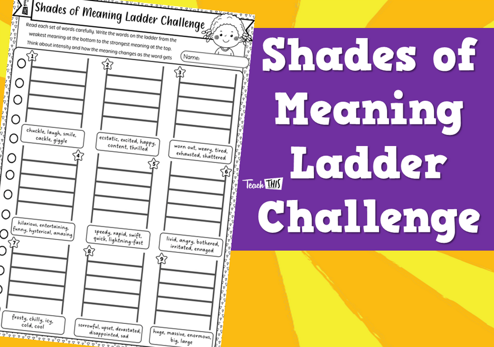 Shades of Meaning Ladder Challenge :: Teacher Resources and Classroom ...