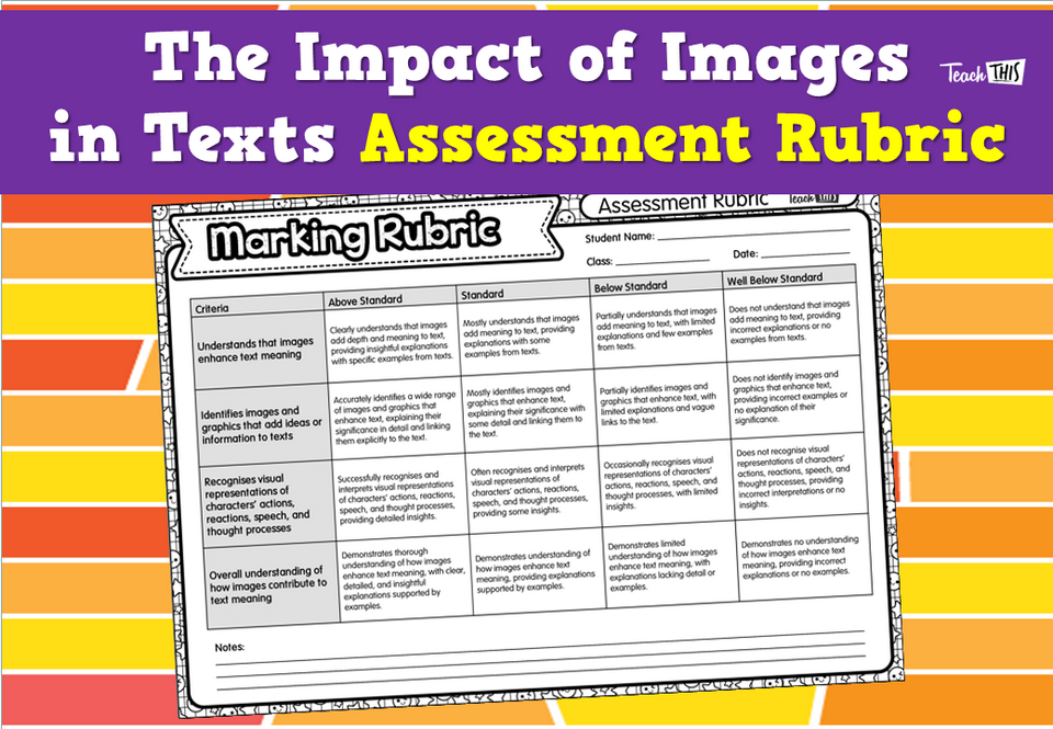 The Impact of Images in Texts Assessment Rubric :: Teacher Resources ...