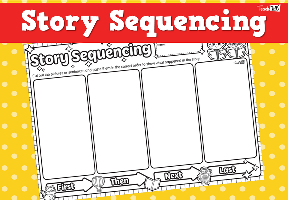 Story Sequencing :: Teacher Resources and Classroom Games :: Teach This