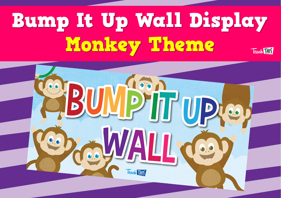 Bump It Up Wall Display - Monkey Theme :: Teacher Resources and ...