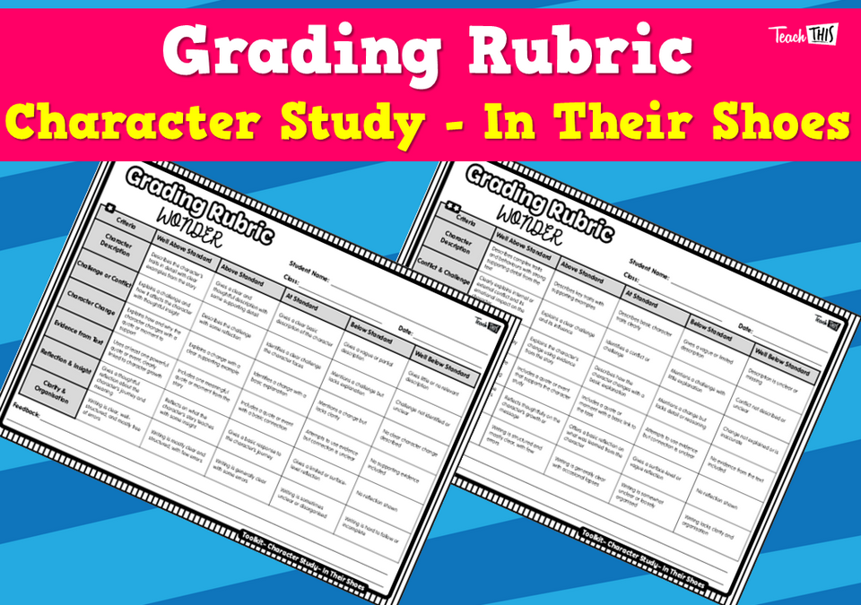 Grading Rubric: Character Study - In Their Shoes :: Teacher Resources ...