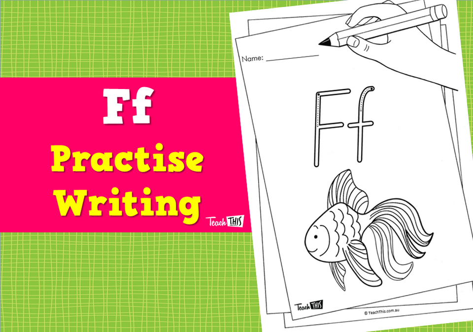 Ff - Practise Writing :: Teacher Resources and Classroom Games :: Teach ...