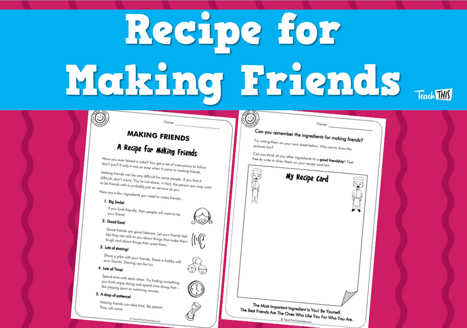 Recipe for Making Friends :: Teacher Resources and Classroom Games ...