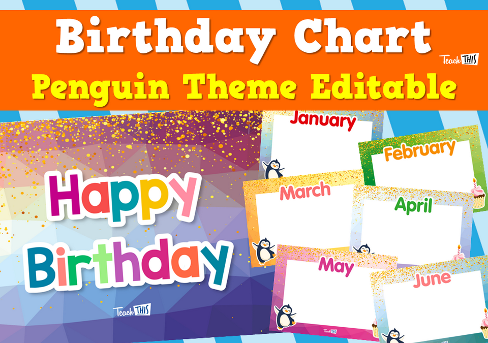 Birthday Chart - Penguin Theme Editable :: Teacher Resources and ...