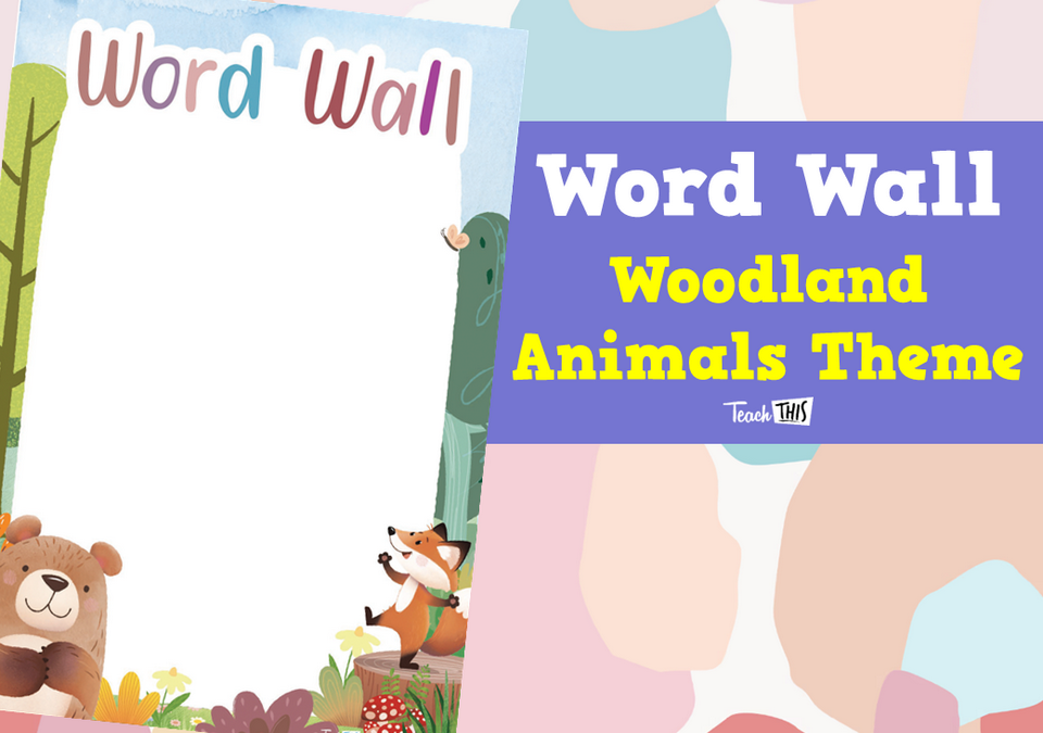 Word Wall - Woodland Animals Theme :: Teacher Resources and Classroom ...
