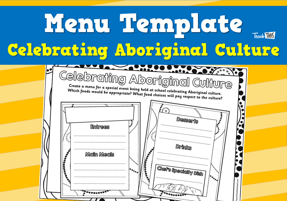 Menu Template - Celebrating Aboriginal Culture :: Teacher Resources and ...