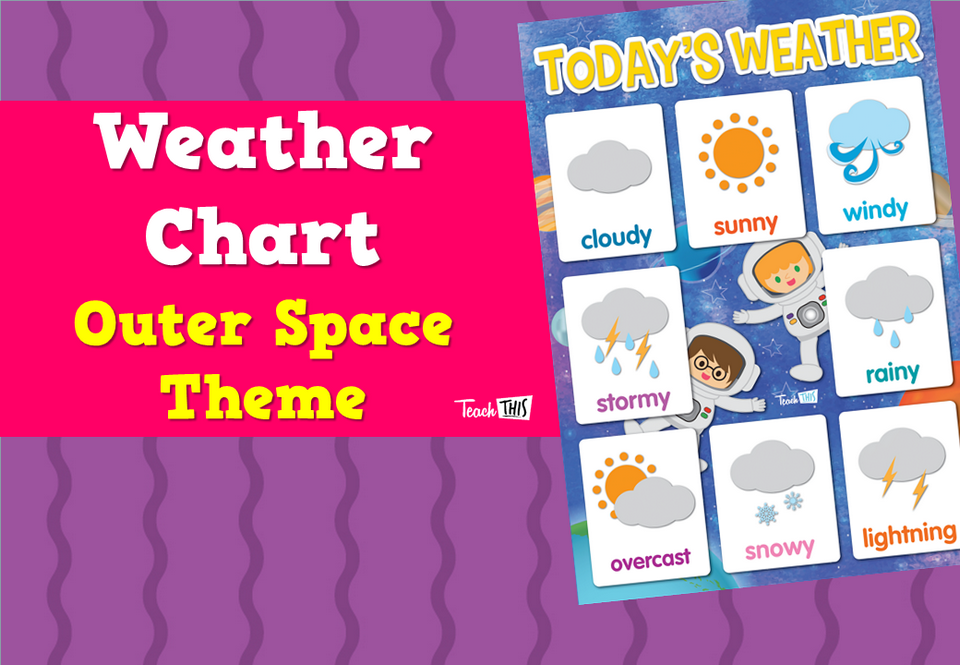 Weather Chart - Outer Space Theme :: Teacher Resources and Classroom ...