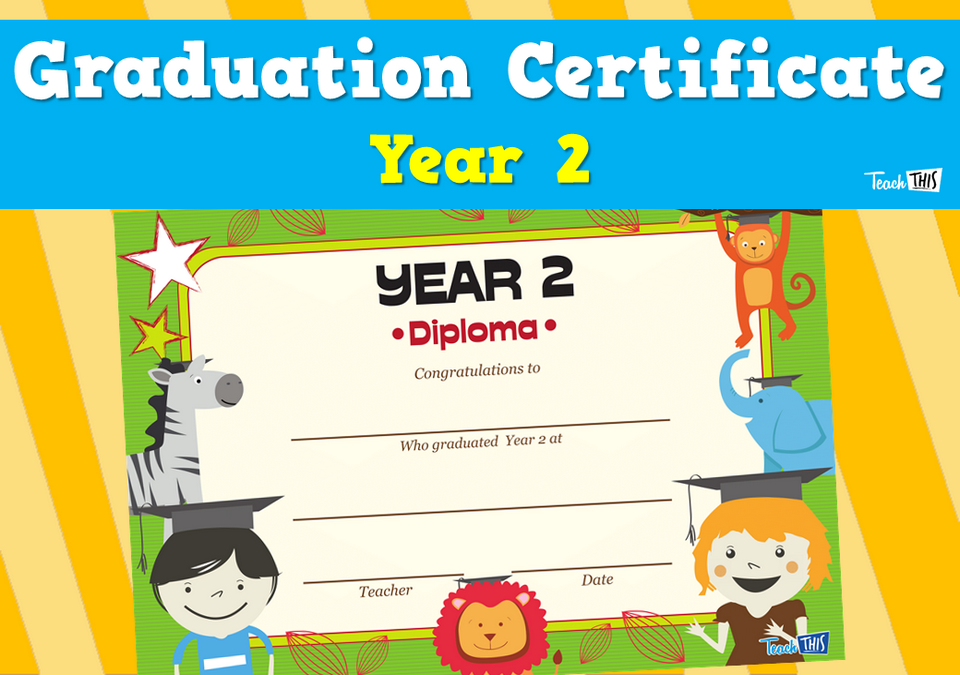 Graduation Certificate - Year 2 :: Teacher Resources and Classroom ...