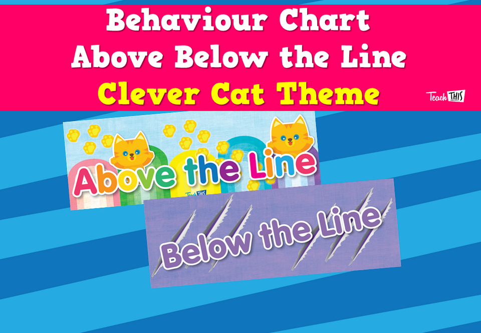 Behaviour Chart - Above Below the Line - Clever Cat Theme :: Teacher ...