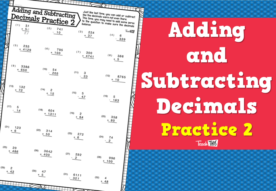Adding And Subtracting Decimals Practice 2 Teacher Resources And
