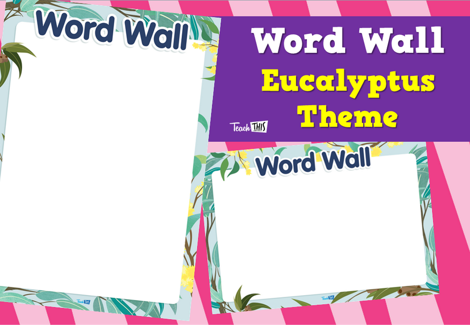 Word Wall - Eucalyptus Theme :: Teacher Resources and Classroom Games ...