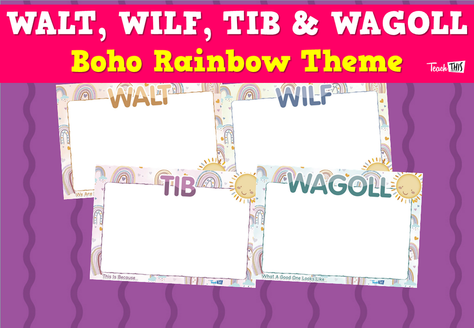 WALT, WILF, TIB & WAGOLL Posters - Boho Rainbow Theme :: Teacher ...