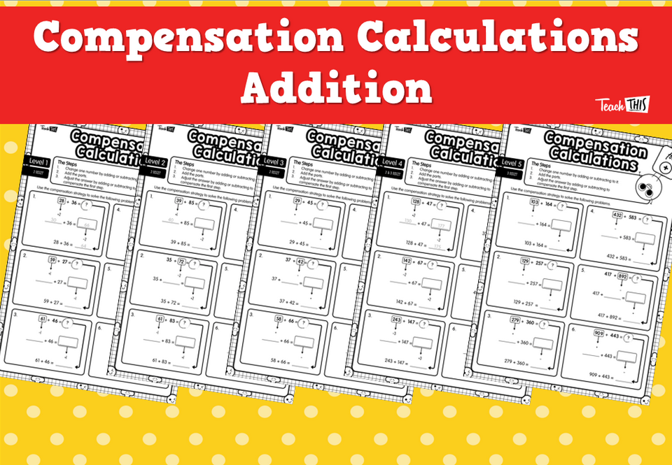 Compensation Calculations- Addition :: Teacher Resources and Classroom ...