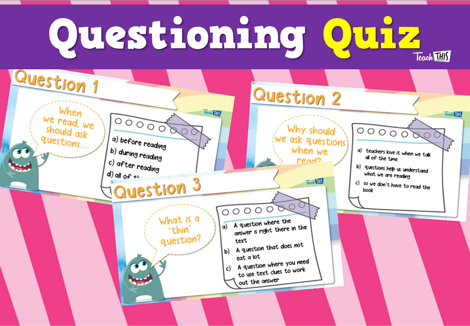 Questioning Quiz :: Teacher Resources and Classroom Games :: Teach This