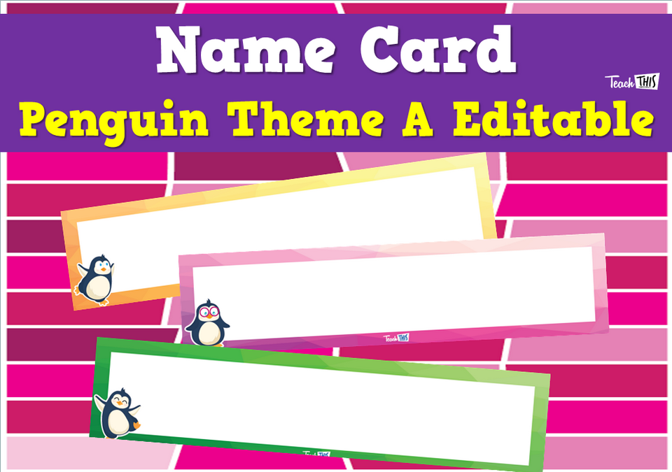 Name Card - Penguin Theme A Editable :: Teacher Resources and Classroom ...