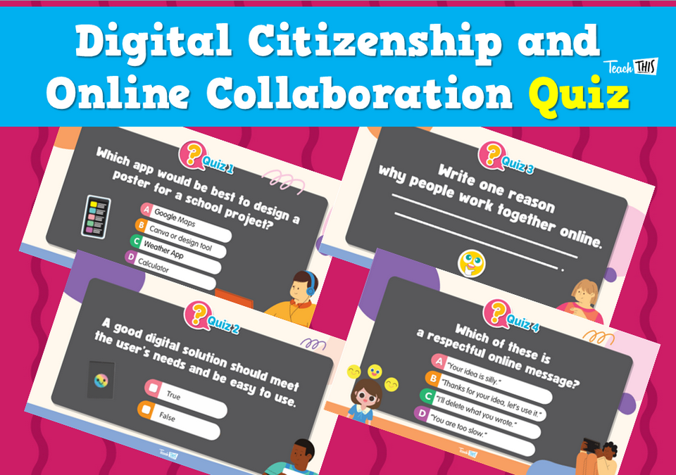 Digital Citizenship and Online Collaboration Quiz :: Teacher Resources ...