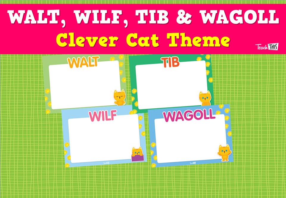 WALT, WILF, TIB, WAGOLL Posters - Clever Cat Theme :: Teacher Resources ...
