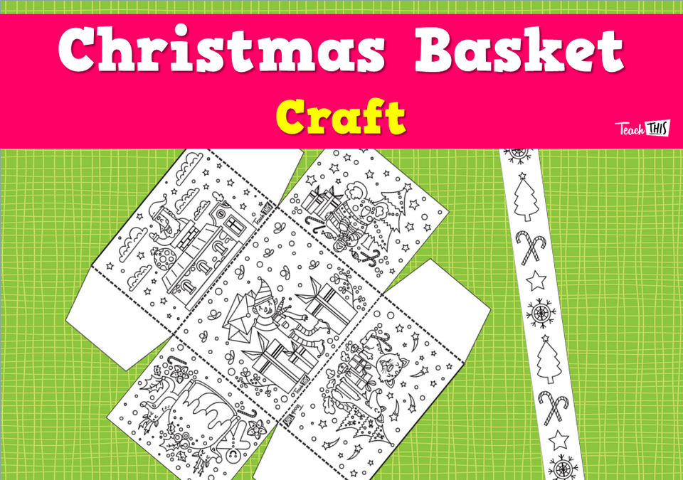 Christmas Basket Craft :: Teacher Resources and Classroom Games ...