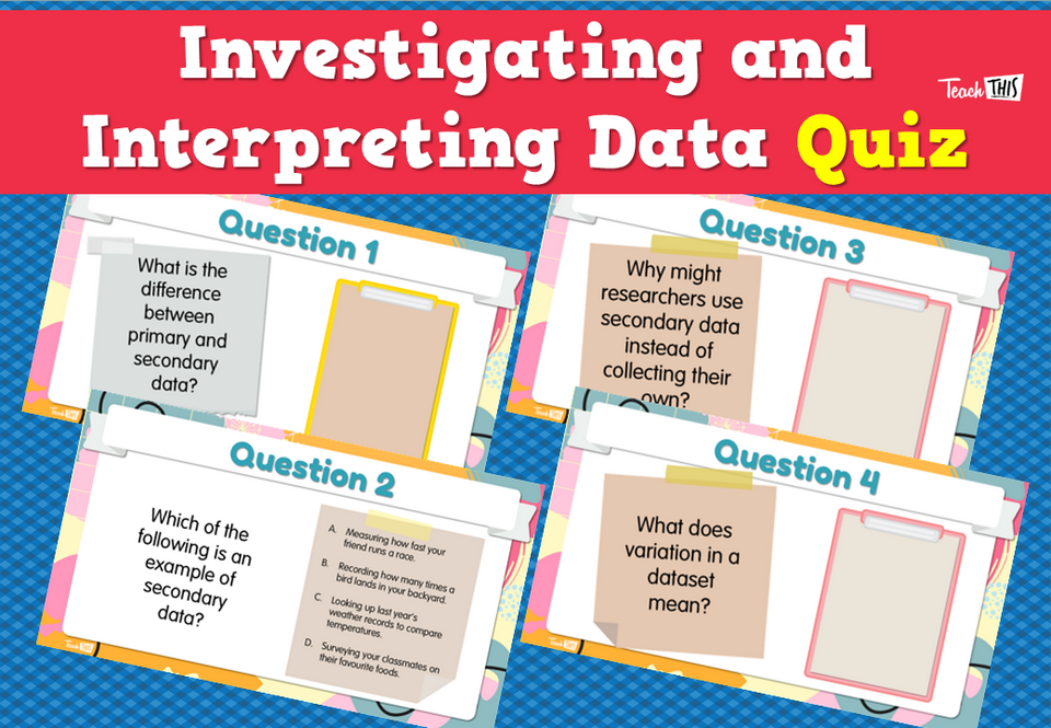 Investigating and Interpreting Data - Quiz :: Teacher Resources and ...