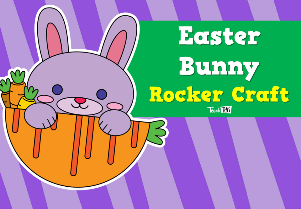 Easter Bunny Rocker Craft :: Teacher Resources and Classroom Games ...