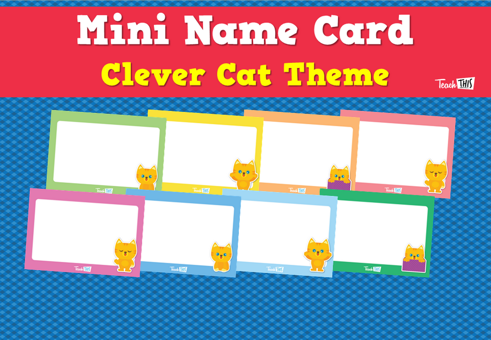 Mini Name Card - Clever Cat Theme :: Teacher Resources and Classroom ...