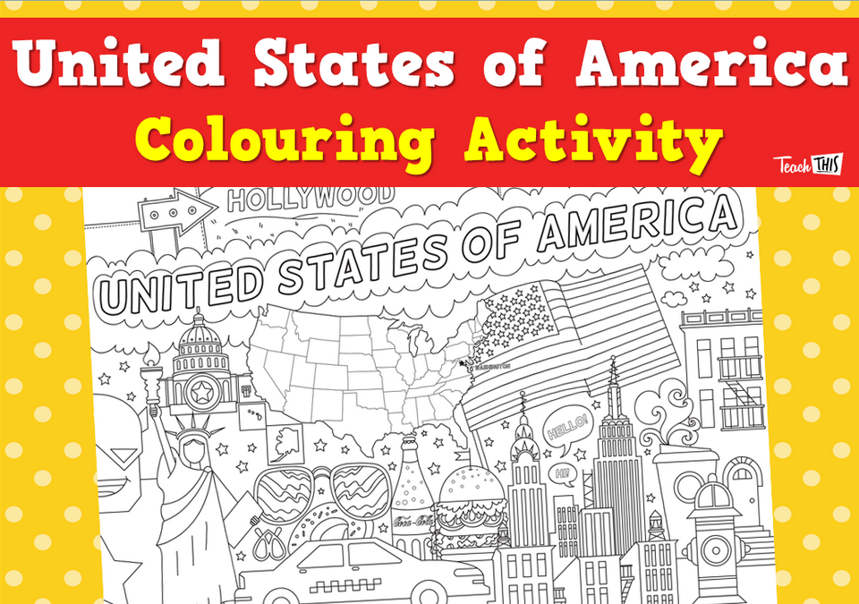 United States of America - Colouring Activity :: Teacher Resources and ...