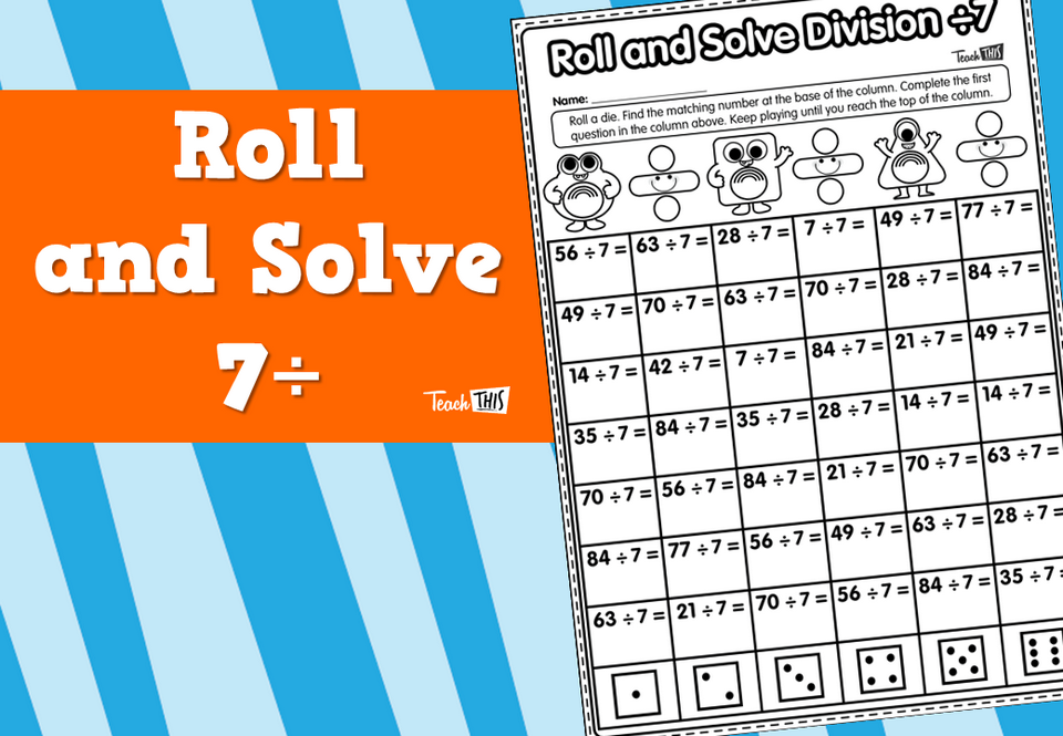 Roll and Solve 7÷ :: Teacher Resources and Classroom Games :: Teach This
