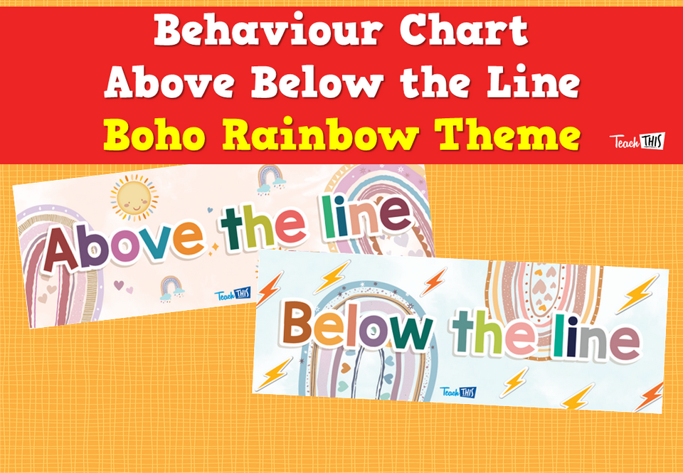 Behaviour Chart - Above Below the Line - Boho Rainbow Theme :: Teacher ...