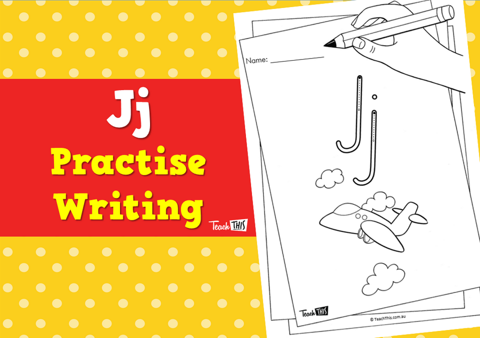 Jj - Practise Writing :: Teacher Resources and Classroom Games :: Teach ...