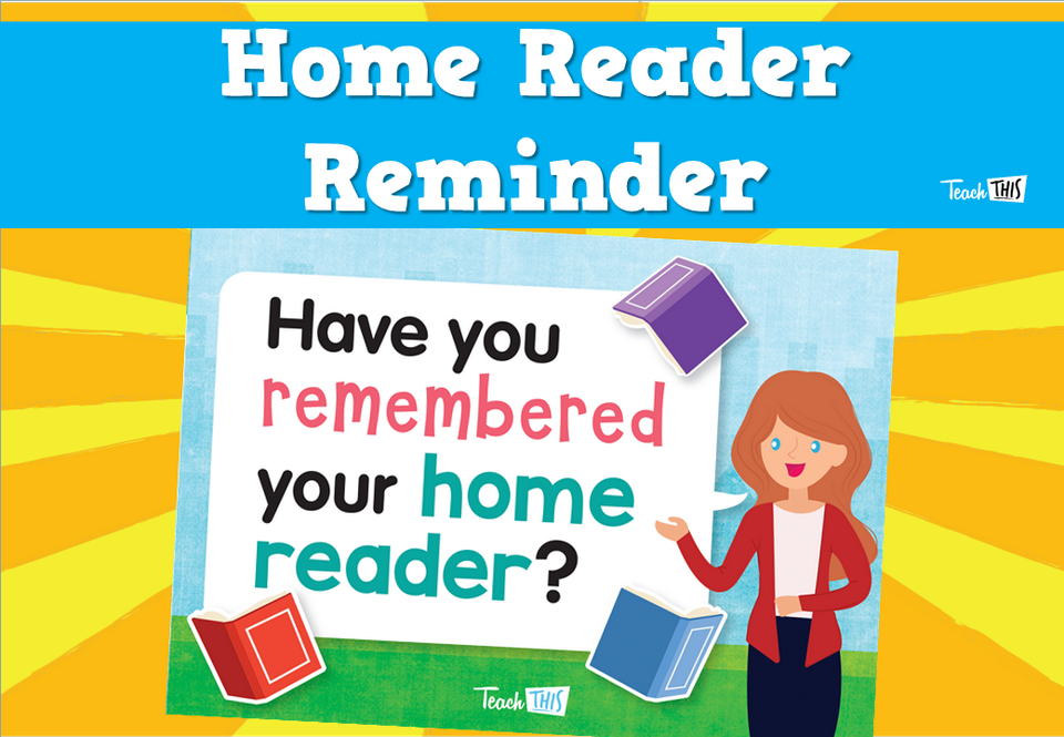 Home Reader Reminder :: Teacher Resources and Classroom Games :: Teach This