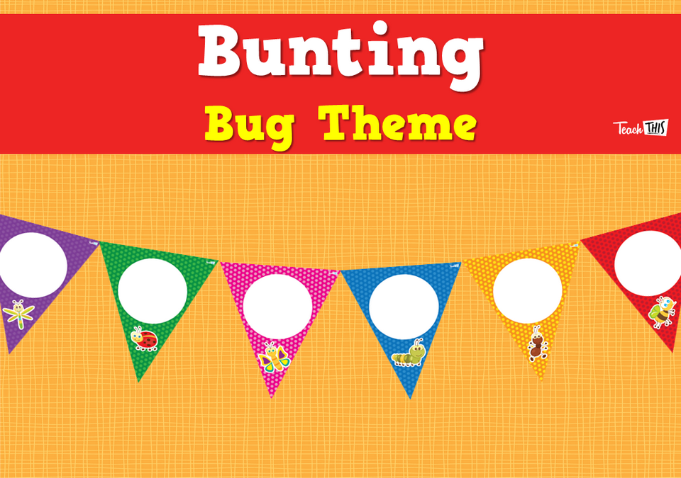 Bunting - Bug Theme :: Teacher Resources and Classroom Games :: Teach This