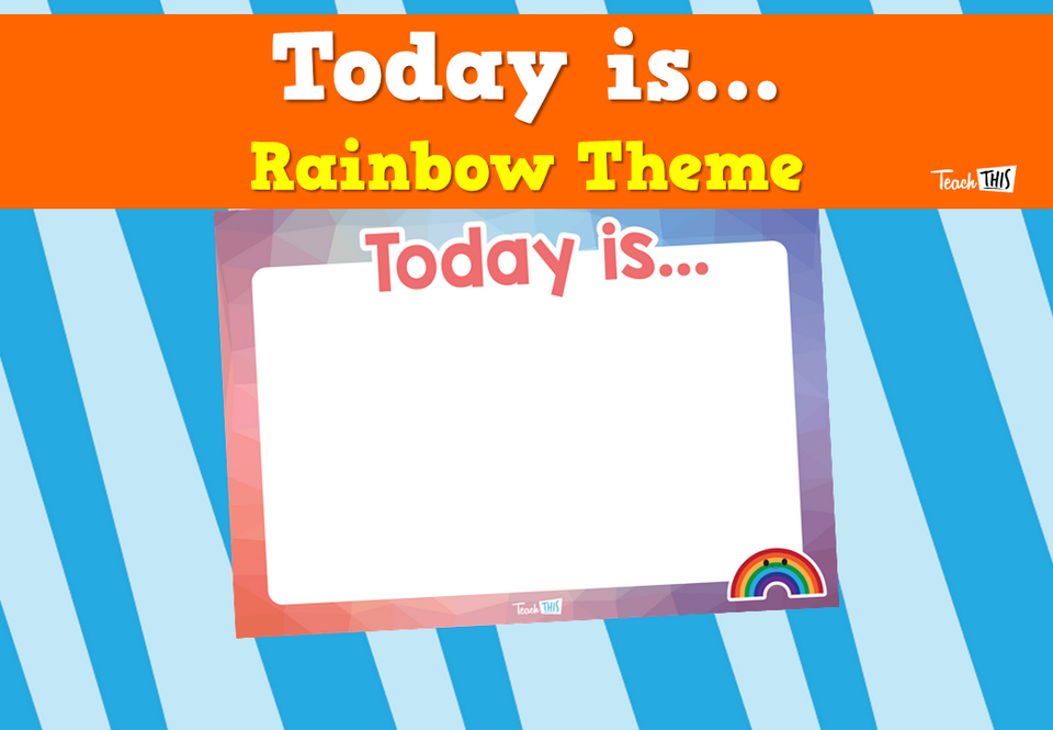 Today is... - Rainbow Theme :: Teacher Resources and Classroom Games ...
