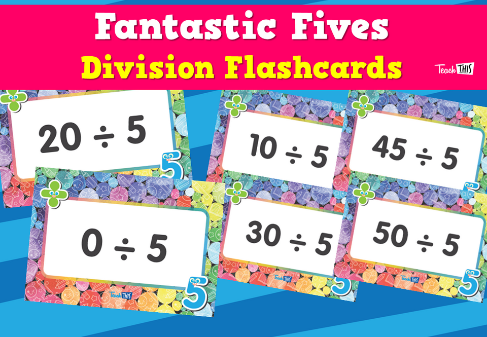 Fantastic Fives- Division Flashcards :: Teacher Resources and Classroom ...