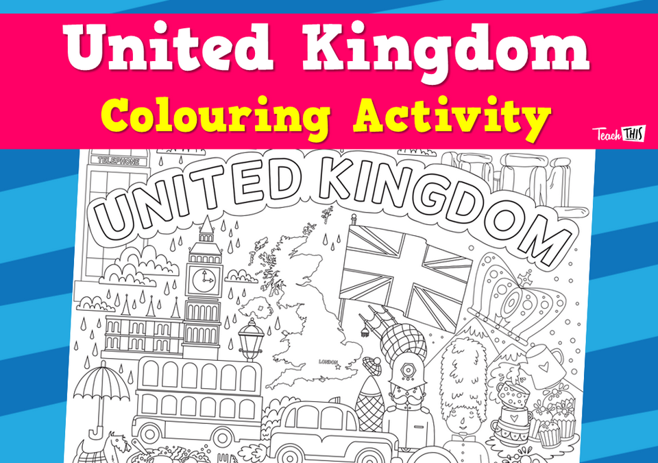United Kingdom - Colouring Activity :: Teacher Resources and Classroom ...