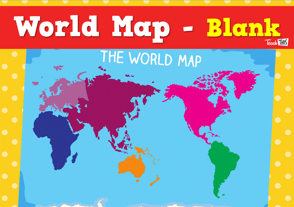 World Map - Blank :: Teacher Resources and Classroom Games :: Teach This