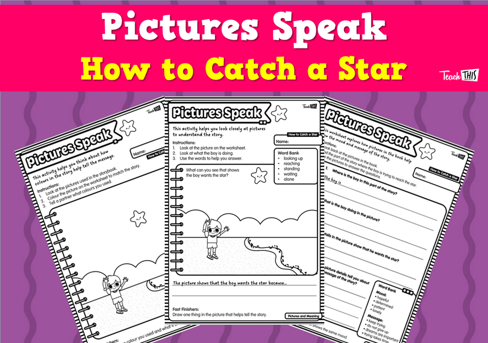 Pictures Speak - How to Catch a Star :: Teacher Resources and Classroom ...
