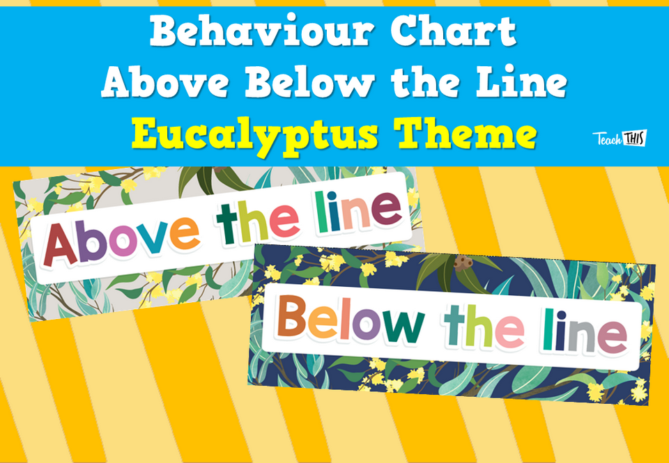 Behaviour Chart - Above Below the Line - Eucalyptus Theme :: Teacher ...
