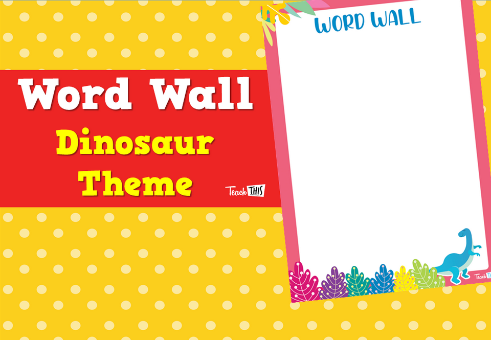 Word Wall - Dinosaur Theme :: Teacher Resources and Classroom Games ...