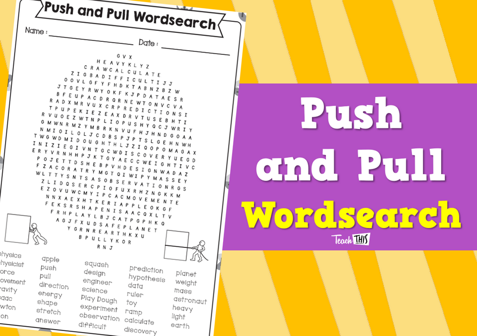 Push And Pull Word Search Teacher Resources And Classroom Games 