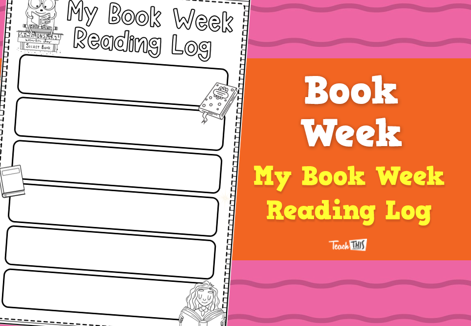 My Book Week Reading Log - Worksheet :: Teacher Resources and Classroom Games :: Teach This