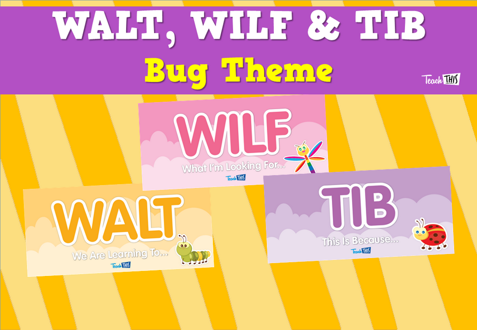WALT, WILF & TIB -Bug Theme :: Teacher Resources and Classroom Games ...