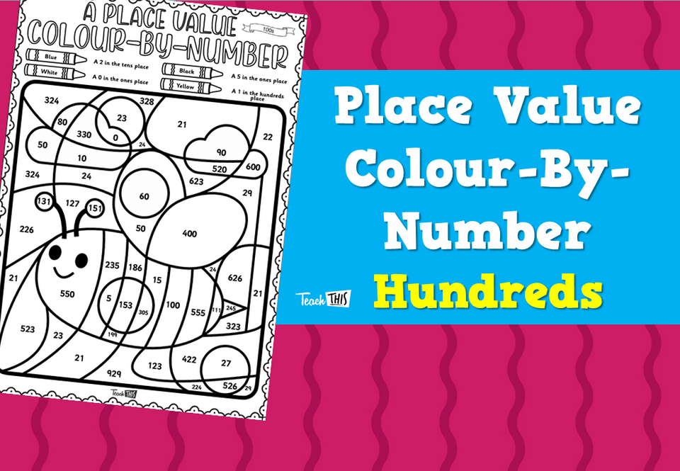 Place Value Colour By Number - Hundreds :: Teacher Resources and Classroom Games :: Teach This