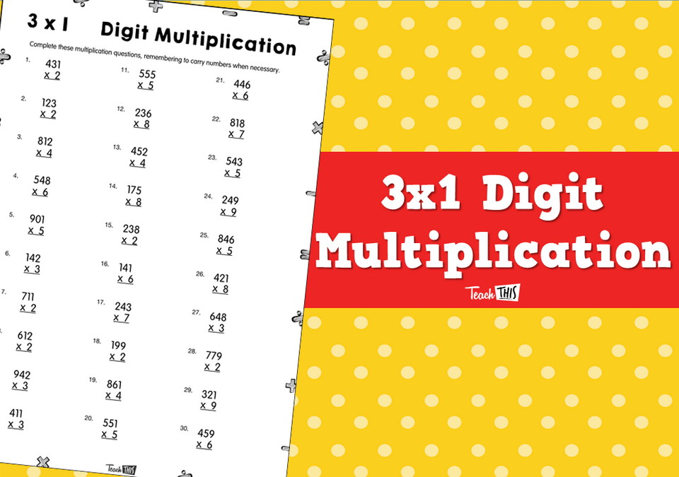 3x1 Digit Multiplication :: Teacher Resources and Classroom Games ...