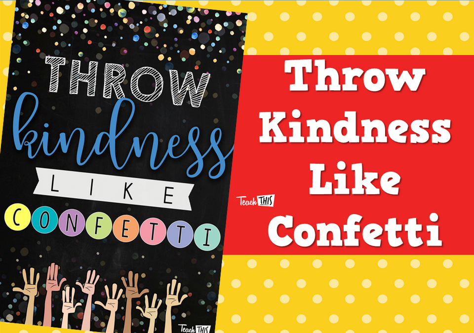 Throw Kindness Like Confetti :: Teacher Resources and Classroom Games ...