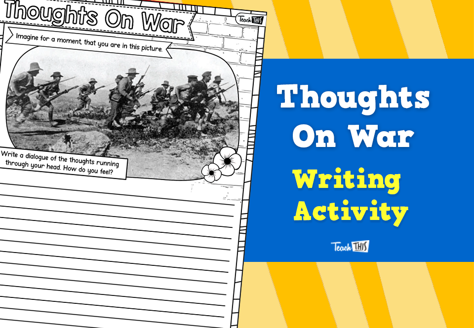 Thoughts On War :: Teacher Resources and Classroom Games :: Teach This